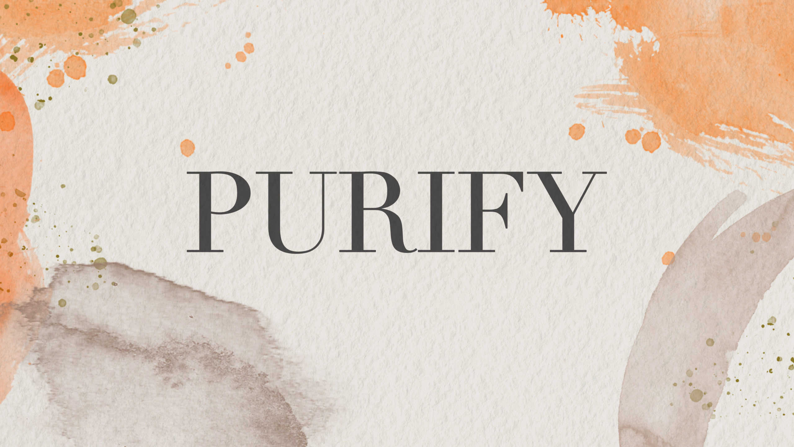 Purify Pt 4 – Actions – Harvest Concord