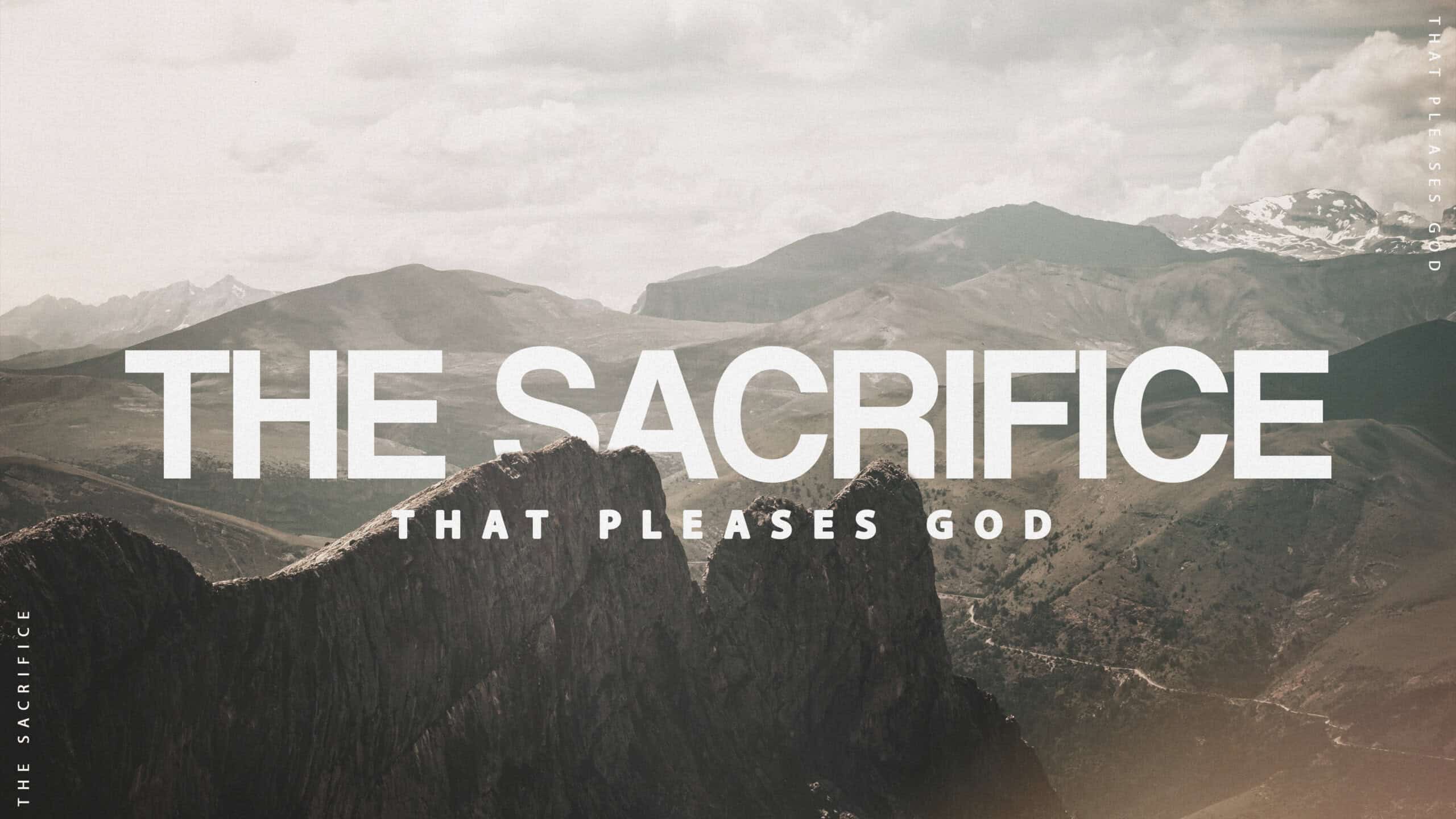 The Sacrifice that Pleases God – Harvest Concord